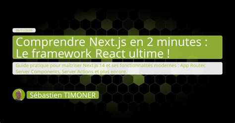 Comprendre Nextjs En 2 Minutes Le Framework React Ultime