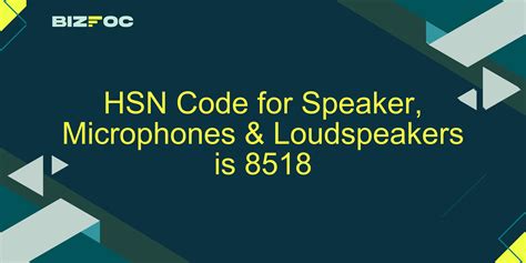 Hsn Code And Gst Rates For Speaker Microphones And Loudspeakers 8518