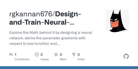 Github Rgkannan Design And Train Neural Network From Scratch Explore The Math Behind It By
