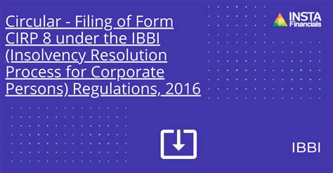 Circular Filing Of Form Cirp 8 Under The Ibbi Insolvency Resolution