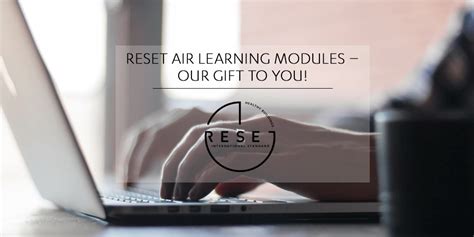 RESET Air Learning Modules Our Gift To You RESET