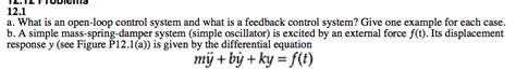 Solved What Is An Open Loop Control System And What Is A Chegg