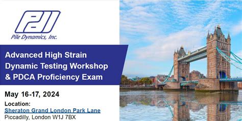 Workshop Advanced High Strain Dynamic Testing And Proficiency Test London Pile Dynamics