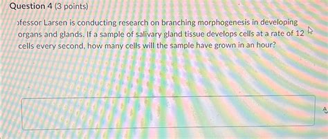 Solved Question 4 3 ﻿pointsjfessor Larsen Is Conducting