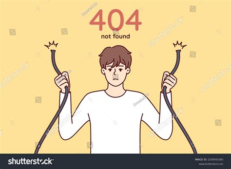 Eror 404 Sad Man Holding Broken Stock Vector Royalty Free 2258501005