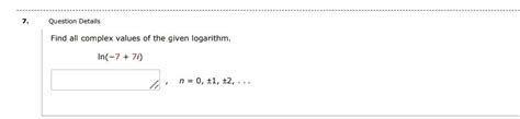 Solved Find All Complex Values Of The Given Logarithm Chegg