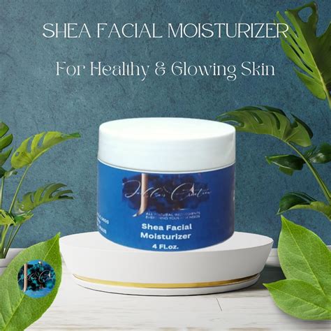 Achieving Glow Shea Facial Moisturizers For Radiant And Healthy Skin