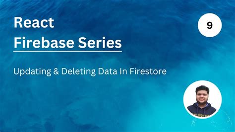 Updating And Deleting Data In Firestore Youtube