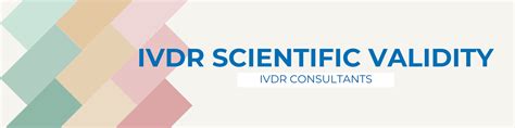 Ivdr Scientific Validity Report And Role Of Consultants