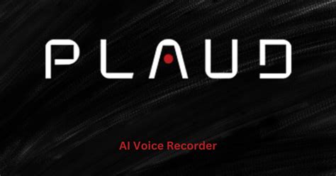 Plaud AI Review A Comprehensive Guide
