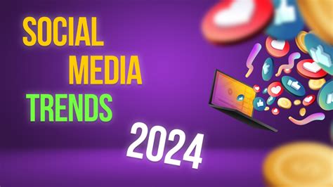 Какви са тенденциите в социалните мрежи през 2024 година