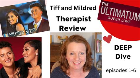 Tiff And Mildred Deep Dive The Ultimatum Queer Love Therapist Review Episodes 1 7 Youtube