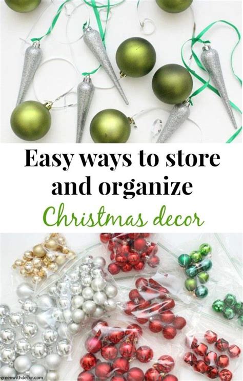 Easy Ways To Store And Organize Christmas Decor Green With Decor