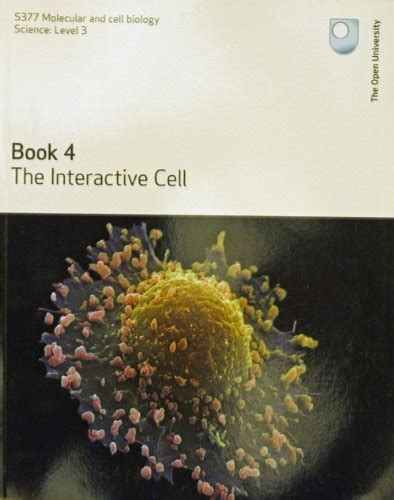 The Interactive Cell By Open University Goodreads