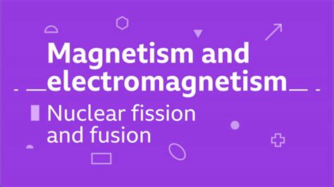 Gcse Physics Questions Nuclear Fission And Fusion Gcse Physics Revision Bbc Bitesize
