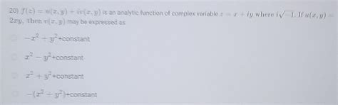 Solved 20 Fzuxy−ivxy Is An Analyic Function Of
