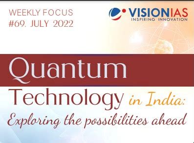 Vision IAS Weekly Focus Quantum Technology In India Exploring The Possibilities Ahead PDF VISION