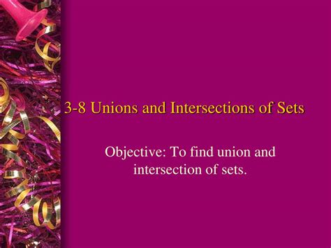 PPT 3 8 Unions And Intersections Of Sets PowerPoint Presentation Free Download ID 2471659