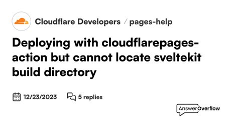 Deploying With Cloudflarepages Action But Cannot Locate Sveltekit Build Directory Cloudflare