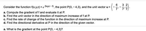 Solved Consider The Function Fxyz E Zxyz 5 The Point Po 4