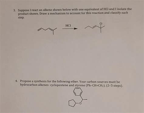 Solved Suppose I React An Alkene Shown Below With One Chegg