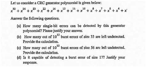 Solved Let Us Consider A Crc Generator Polynomial Is Given
