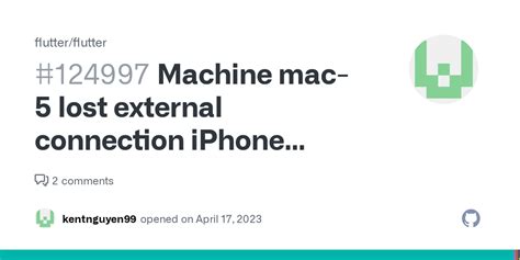 Machine Mac 5 Lost External Connection Iphone Device · Issue 124997