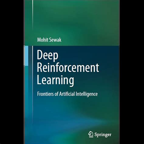 Deep Reinforcement Learning Frontiers Of Artificial Intelligence