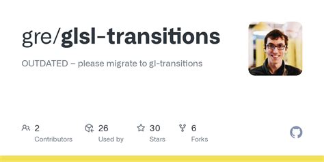 Github Greglsl Transitions Outdated Please Migrate To Gl Transitions