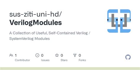 Github Sus Ziti Uni Hd Verilogmodules A Collection Of Useful Self Contained Verilog