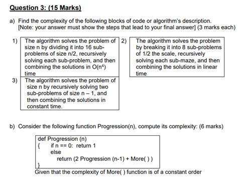 Solved Question 3 15 Marks A Find The Complexity Of The