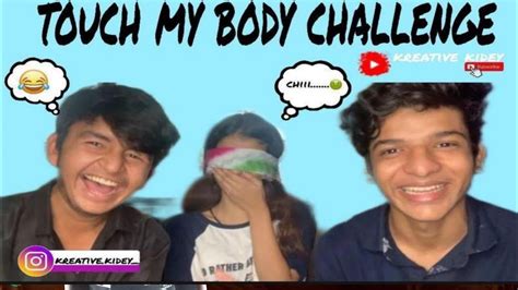Touch My Body Challenge India Funny Video Challenge Kreative