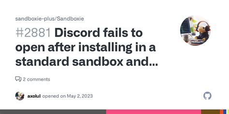 Discord Fails To Open After Installing In A Standard Sandbox And Exiting Discord Once