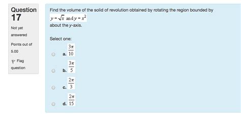 Solved Find The Volume Of The Solid Of Revolution Obtained
