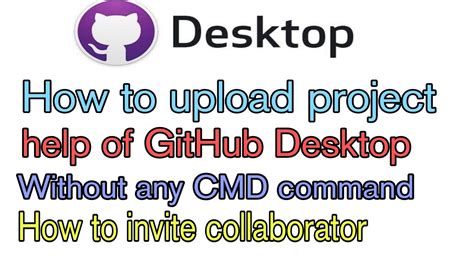 How To Upload Project On GitHub By Help Of GitHub Desktop GitHub