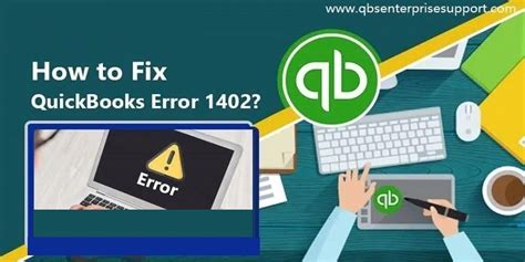 Fix Quickbooks Error Code 1402 When Installing Latest Methods