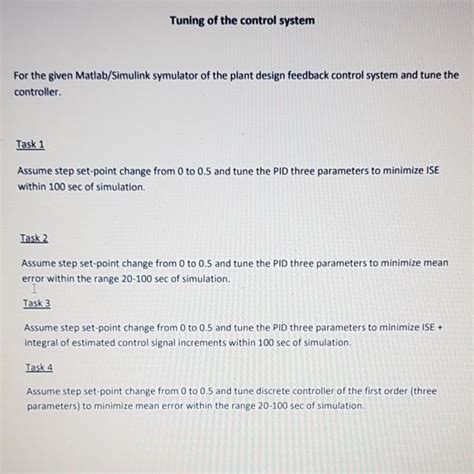 Tuning Of The Control System For The Given Chegg