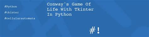 Conways Game Of Life With Tkinter In Python Code