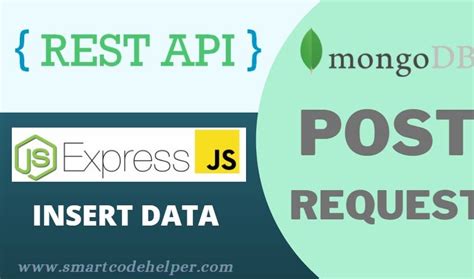 Post Request To Insert Data Rest Api Express Mongo Smartcodehelper