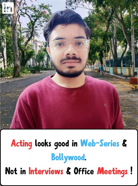 Pranav Gupta On Linkedin Acting Is Not Just About Putting On A Show Its About Being