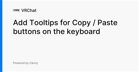 Add Tooltips For Copy Paste Buttons On The Keyboard Voters Vrchat