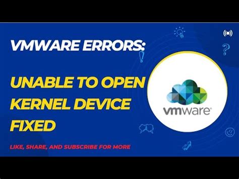 VMWare Errors Unable To Open Kernel Device Fixed YouTube