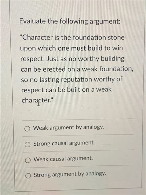 Solved Evaluate The Following Argument Character Is The