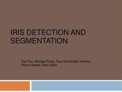 Ppt Iris Detection And Segmentation Powerpoint Presentation Free