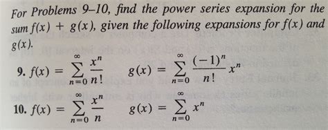 Solved Find The Power Series Expansion For Problem 9 10