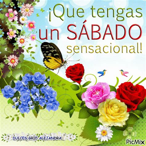 Buenos Dias Feliz Sabado  Animado The Best Way To Greet Your Loved
