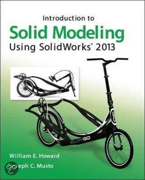 introduction to solid modeling using solidworks 2013 9780073522692
