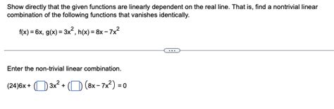 Solved Show Directly That The Given Functions Are Linearly