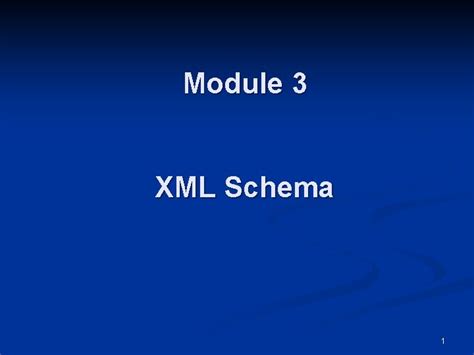 Module 3 Xml Schema 1 Recapitulation Module 2