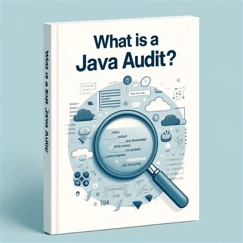 Oracle Java Audits The Complete Guide For 2024